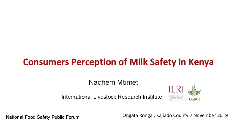 Consumers Perception of Milk Safety in Kenya Nadhem