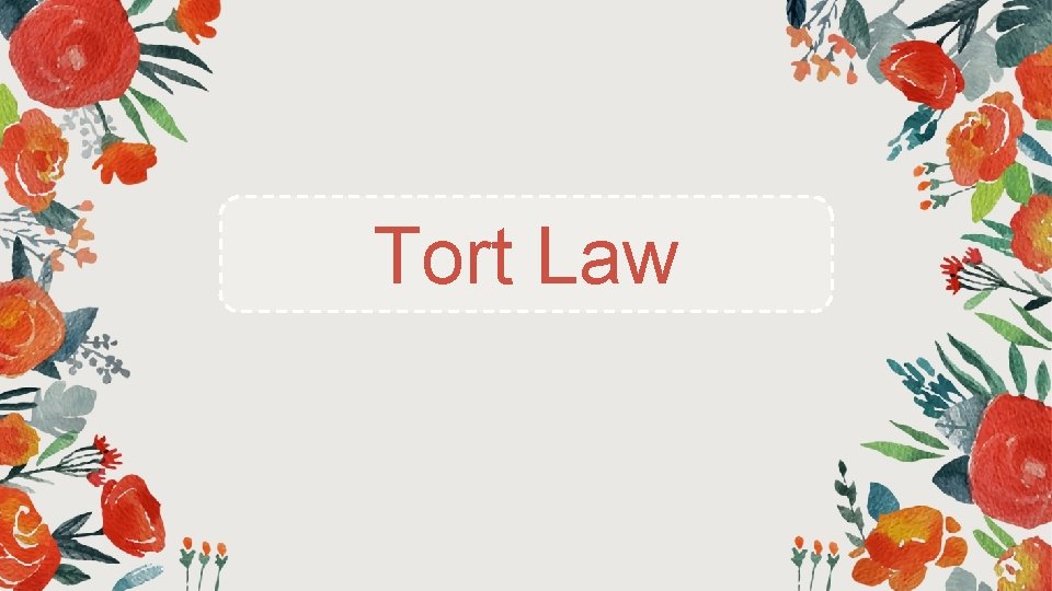 Tort Law Contents 01 Definition Classification Case Exercises