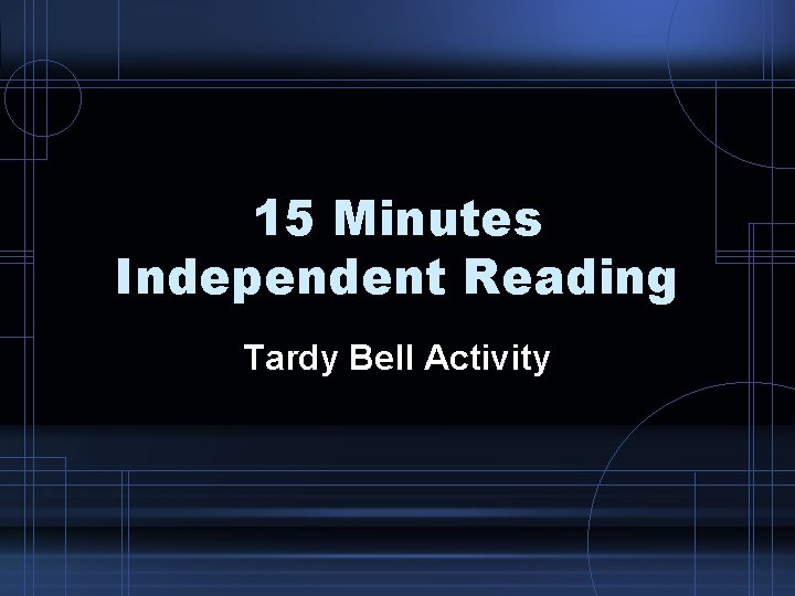 15 Minutes Independent Reading Tardy Bell Activity Friday