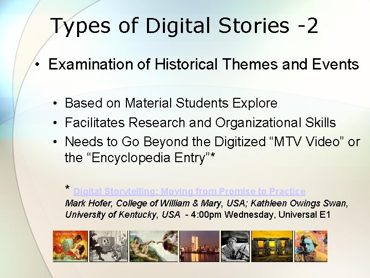 The Educational Uses of Digital Storytelling Bernard Robin