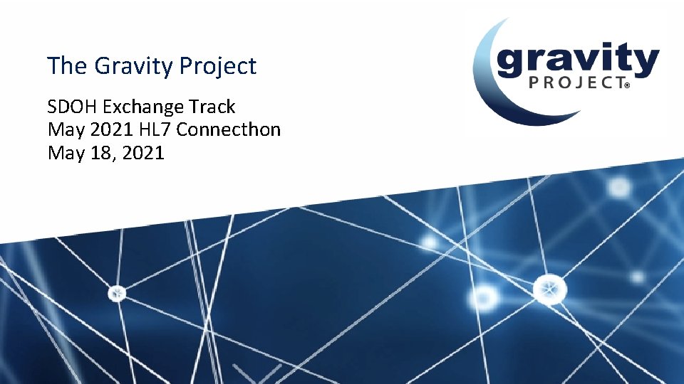 The Gravity Project SDOH Exchange Track May 2021