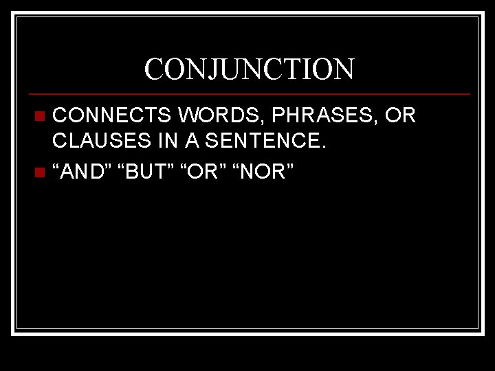 INTRODUCTION TO GRAMMAR THE PARTS OF SPEECH YOUR