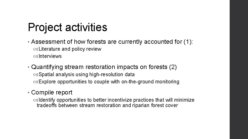Maintaining forests during stream restoration Katie Brownson US