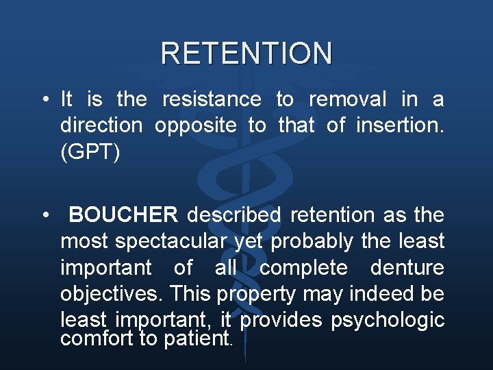 RETENTION STABILITY SUPPORT IN COMPLETE DENTURE Specific learning