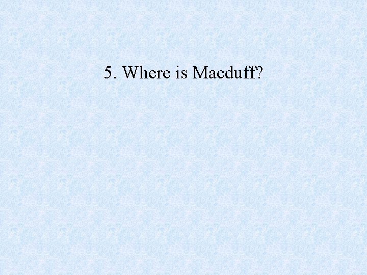 Macbeth Act IV Study Guide Questions Answers 1