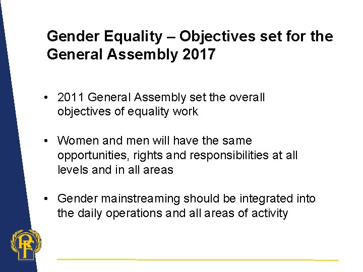 Gender Equality in Swedish Sports Gender Equality Objectives