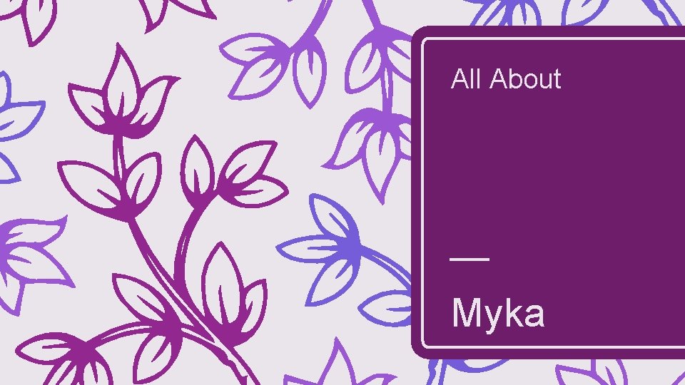 All About Myka Birthday and Events That Occurred