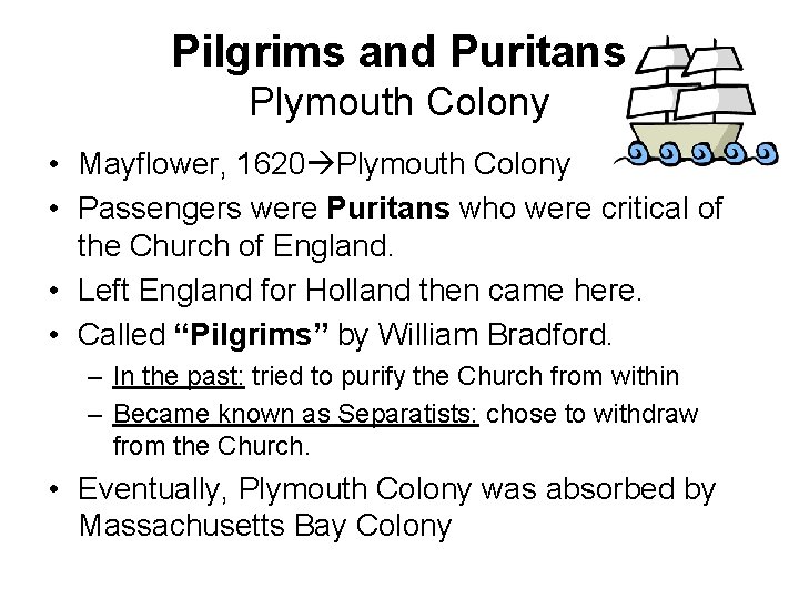 Pilgrims and Puritans Plymouth Colony Mayflower 1620 Plymouth
