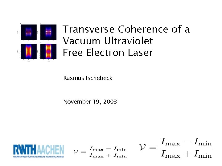Transverse Coherence of a Vacuum Ultraviolet Free Electron