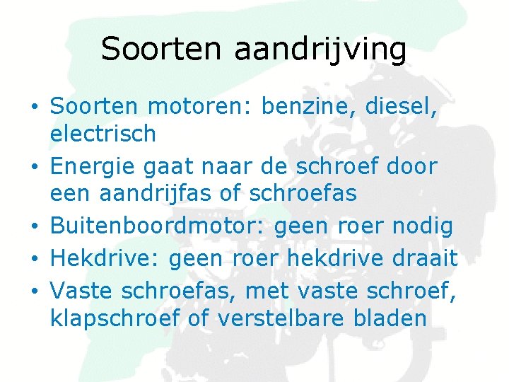 Klein vaarbewijs 5 e bijeenkomst manoeuvreren Soorten aandrijving