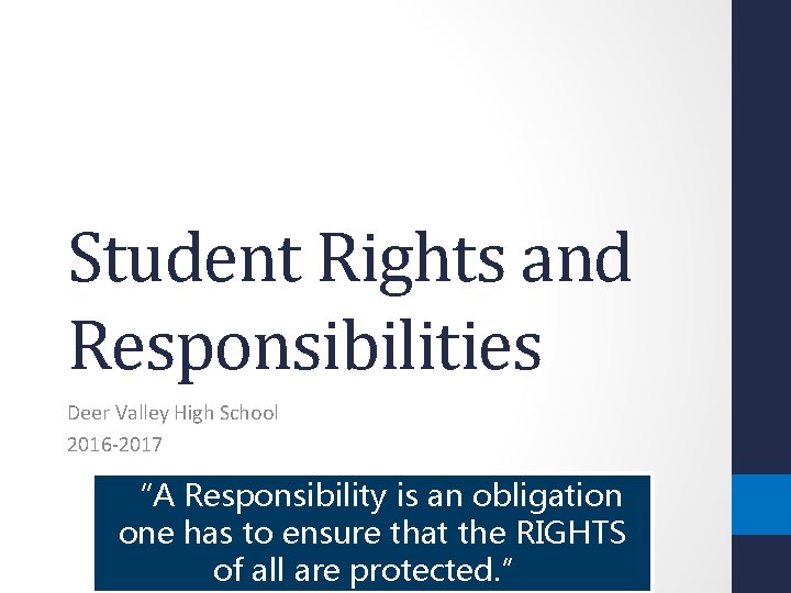 Student Rights and Responsibilities Deer Valley High School