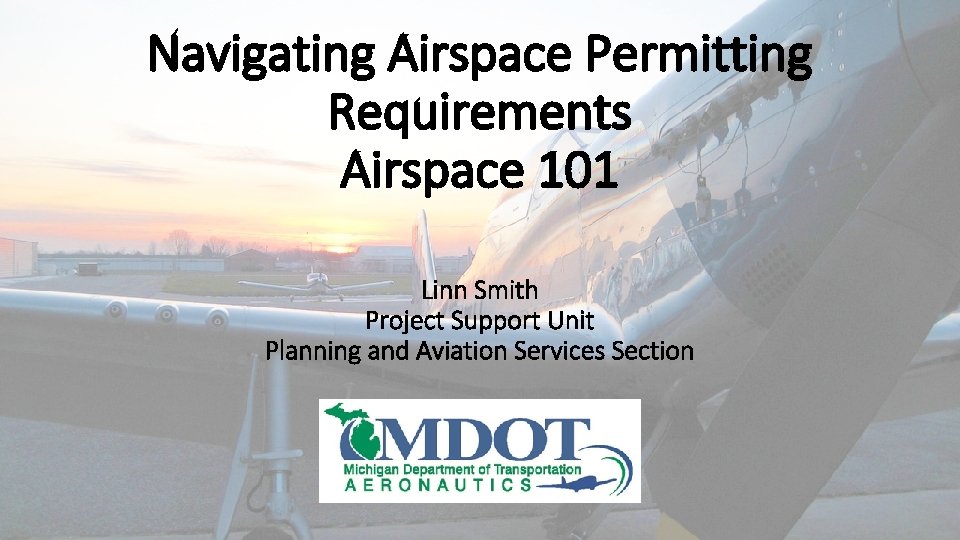 Navigating Airspace Permitting Requirements Airspace 101 Linn Smith