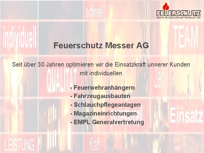 Feuerschutz Messer AG Seit ber 30 Jahren optimieren