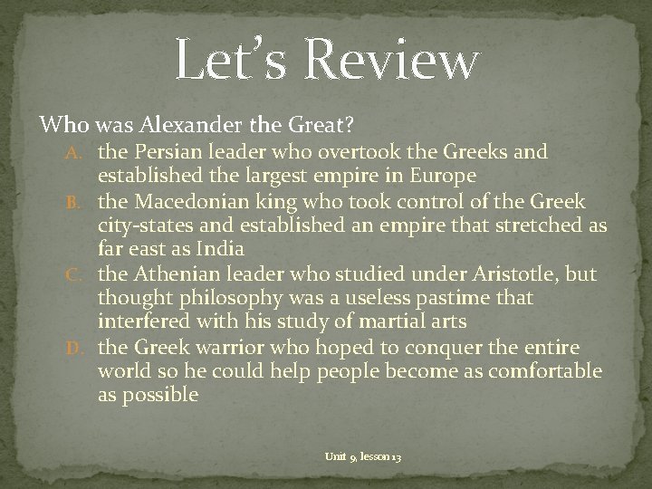 Alexander the Great Unit 9 Lesson 13 Chat