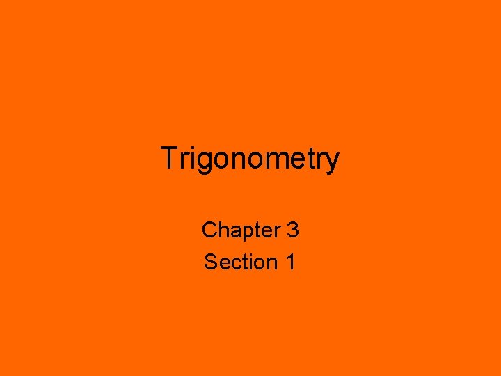 Trigonometry Chapter 3 Section 1 GUIDED PRACTICE for