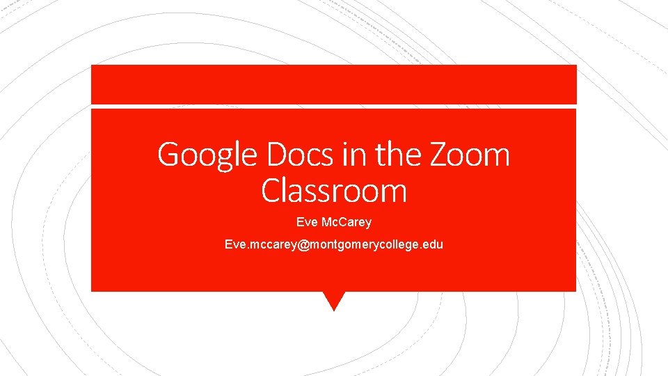 Google Docs in the Zoom Classroom Eve Mc