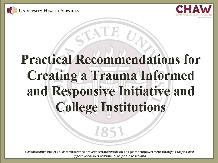 Practical Recommendations for Creating a Trauma Informed and