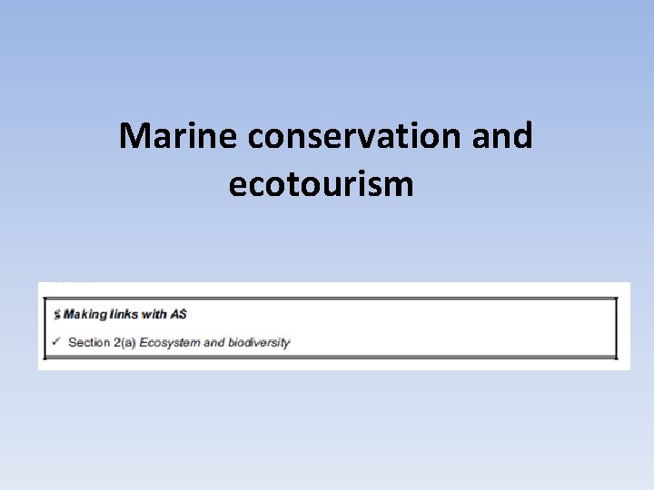 Marine conservation and ecotourism a Explain the meaning
