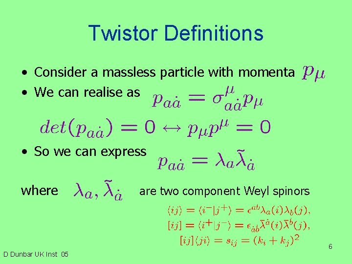 Twistors and Perturbative Gravity Dave Dunbar Swansea University