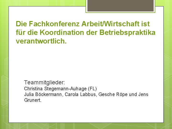 Informationen zum Thema Betriebspraktikum Die Fachkonferenz ...