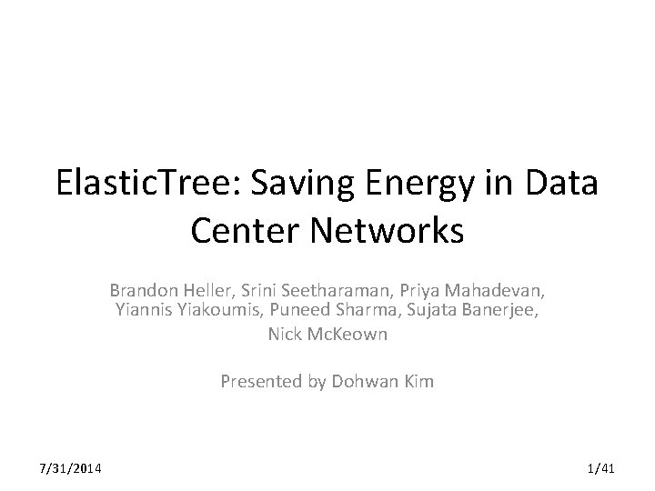 Elastic Tree Saving Energy in Data Center Networks