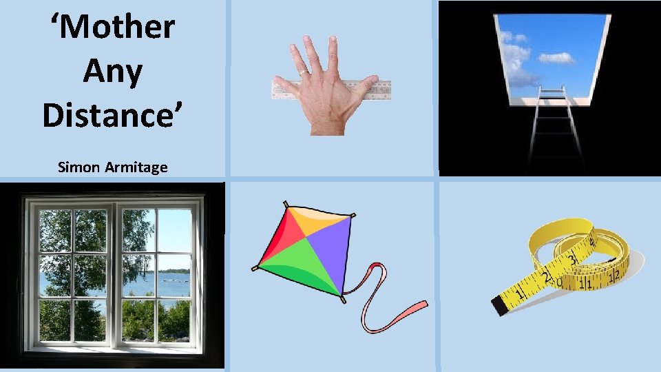 Mother Any Distance Simon Armitage AO 3 context