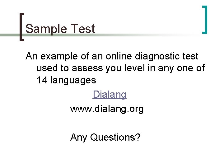 Online Assessment Using Question Mark Perception to develop