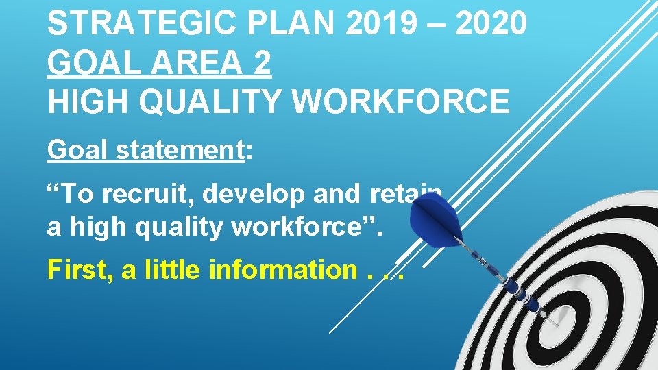 STRATEGIC PLAN 2019 2020 GOAL AREA 2 HIGH