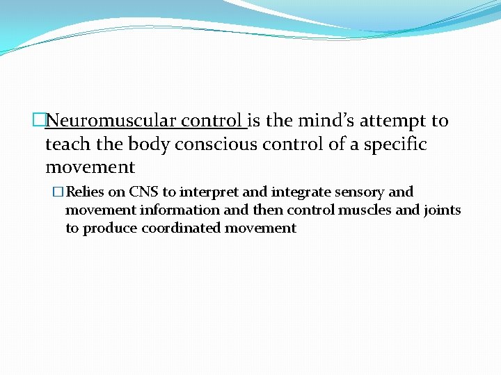 Reestablishing Neuromuscular Control and Proprioception Neuromuscular ...