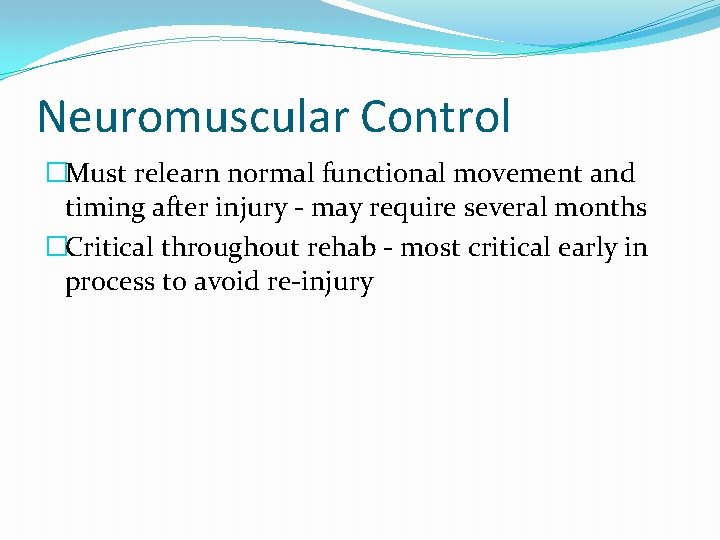 Reestablishing Neuromuscular Control and Proprioception Neuromuscular ...
