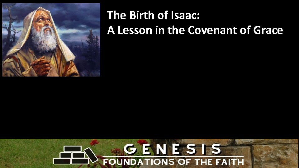 The Birth of Isaac A Lesson in the