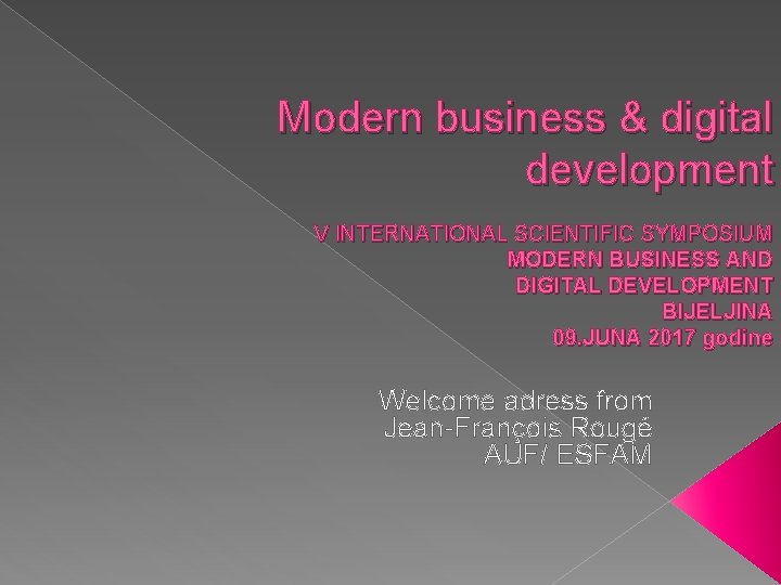 Modern business digital development V INTERNATIONAL SCIENTIFIC SYMPOSIUM