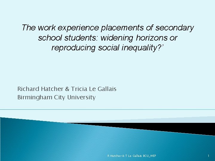 The work experience placements of secondary school students