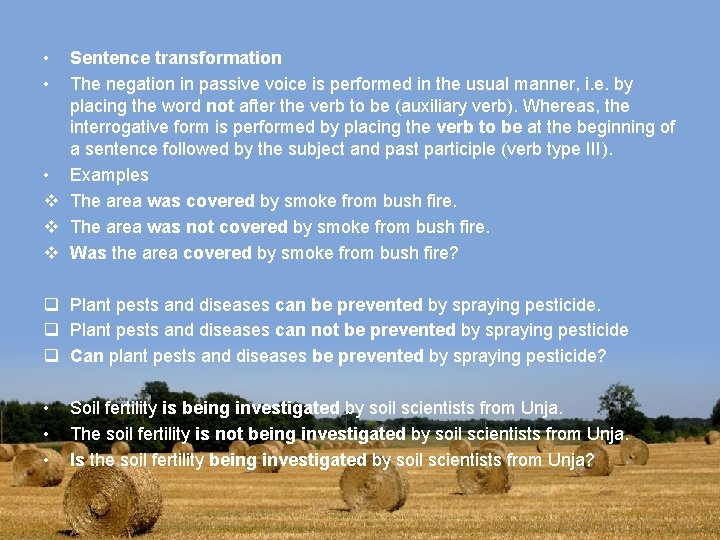 ACTIVE AND PASSIVE VOICES The voice of verb