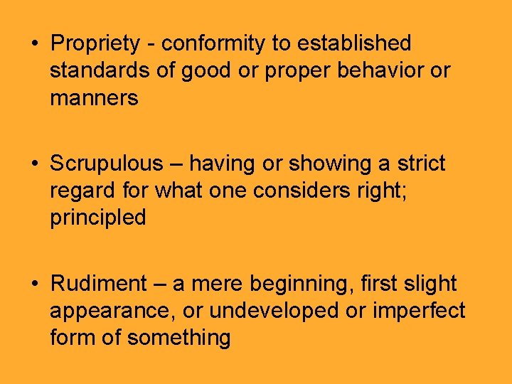 BNW Vocabulary Propriety conformity to established standards of