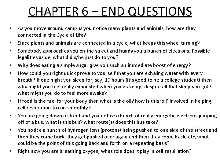 CHAPTER 6 END QUESTIONS As you move around