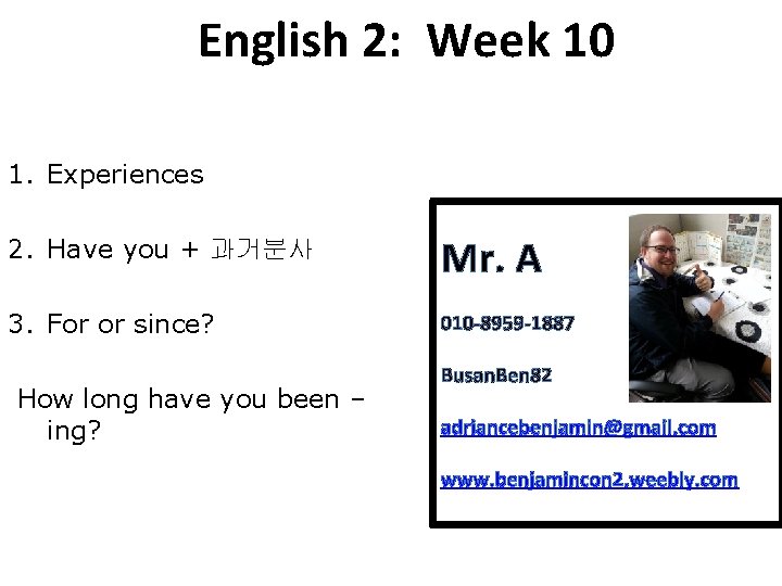 English 2 Week 10 1 Experiences 2 Have