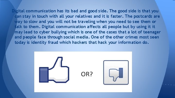 Digital Safety The positive and negative of digital