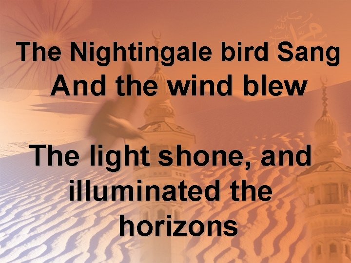 The Nightingale bird Sang And the wind blew