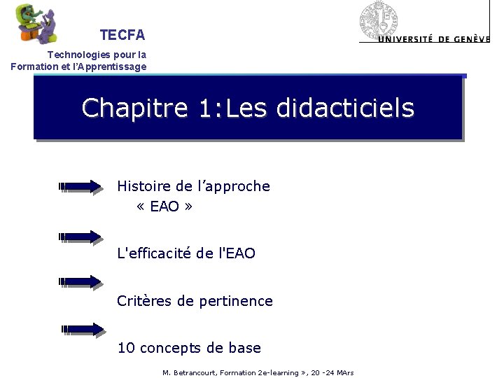 TECFA Technologies pour la Formation et lApprentissage Chapitre