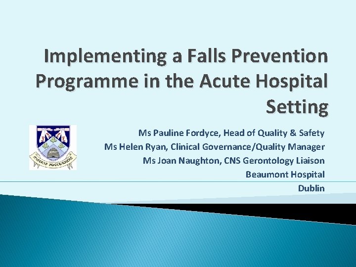 Implementing a Falls Prevention Programme in the Acute