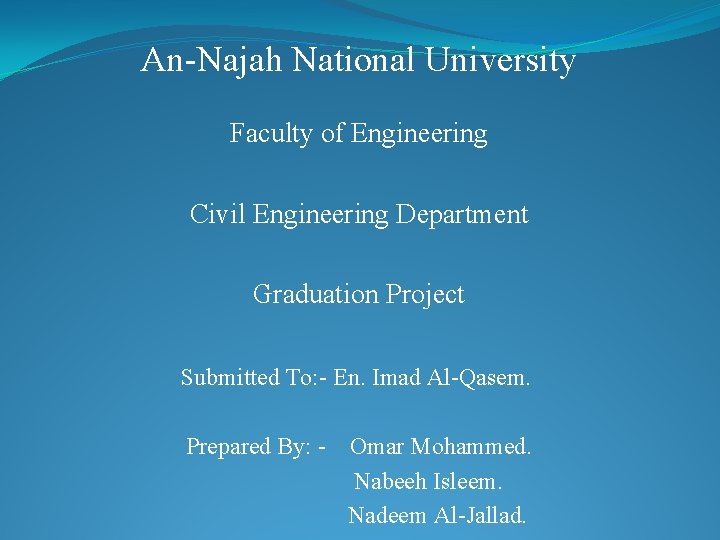 AnNajah National University Faculty of Engineering Civil Engineering