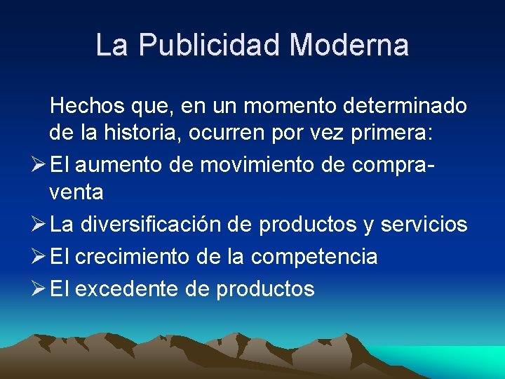 EVOLUCION DE LA PUBLICIDAD LA Publicidad Es un