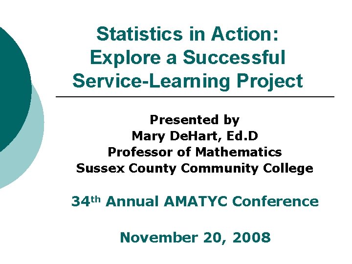 Statistics in Action Explore a Successful ServiceLearning Project