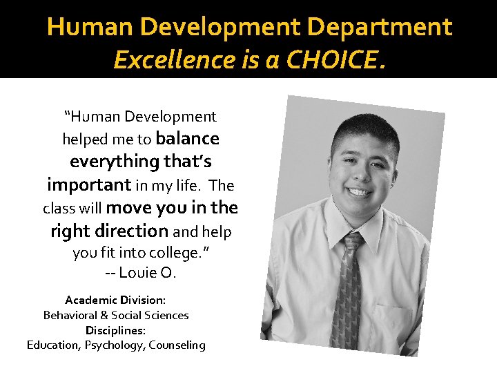 Human Development Department Excellence is a CHOICE Human