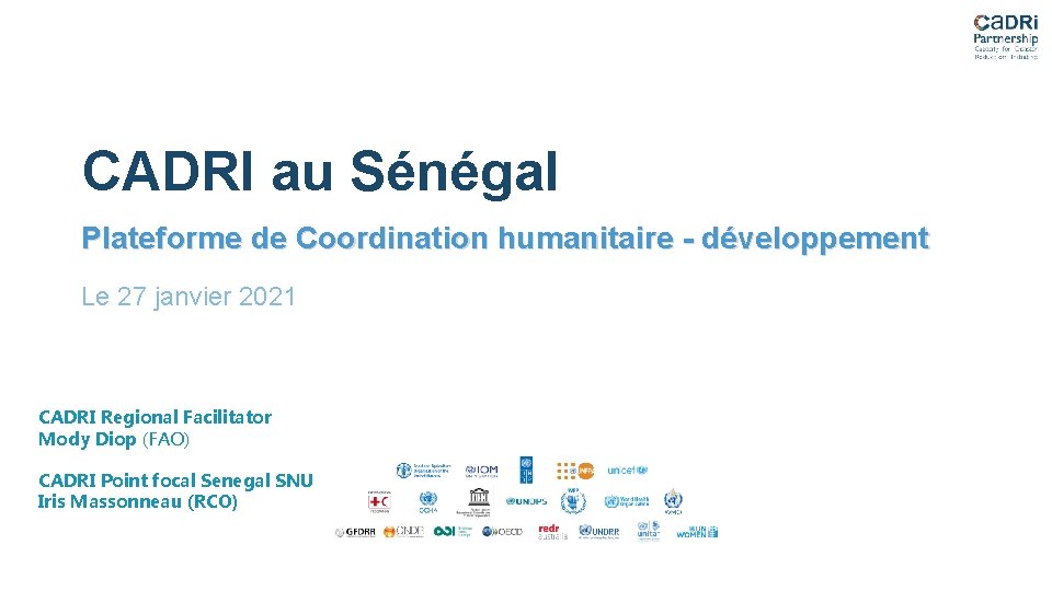 CADRI au Sngal Plateforme de Coordination humanitaire dveloppement