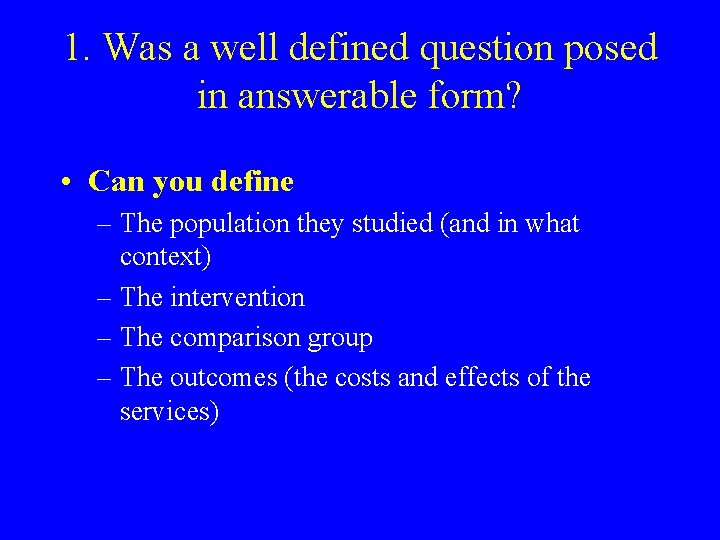 EVIDENCE BASED MEDICINE Health economics Ross Lawrenson Critically