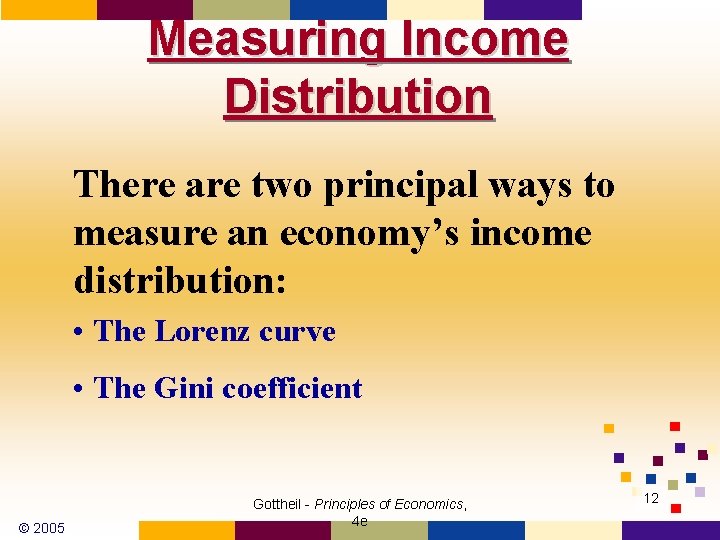 Chapter 18 Income Distribution and Poverty 2005 Economic
