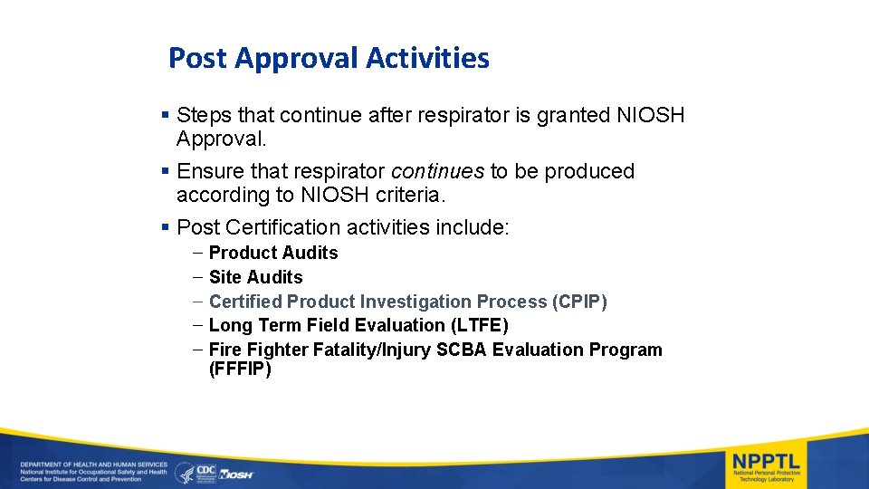 NIOSHNPPTLs PostMarket Activities Certified Product Investigation ...