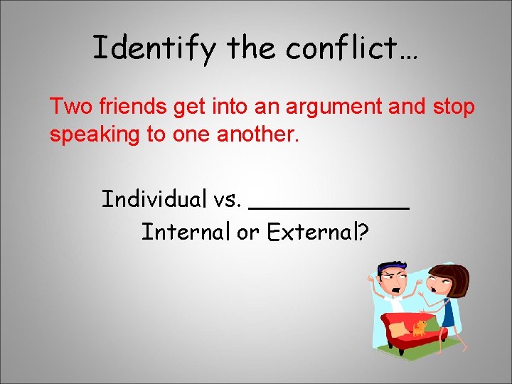 Conflict Review Can you name all 6 types